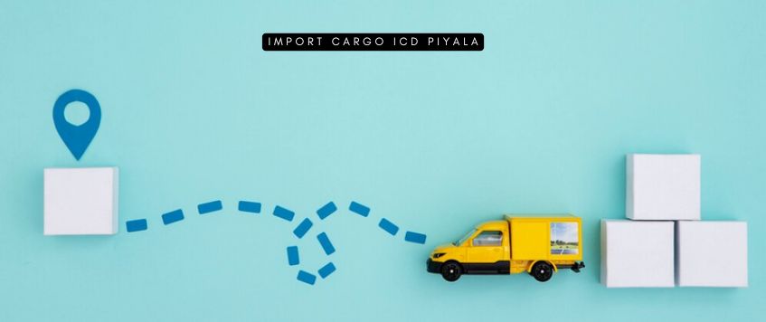 Import Cargo ICD Piyala - APT Logistics
