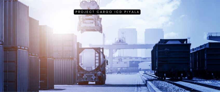 Project Cargo ICD Piyala - APT Logistics