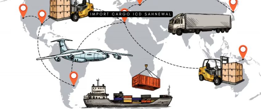 Import Cargo ICD Sahnewal - APT Logistics