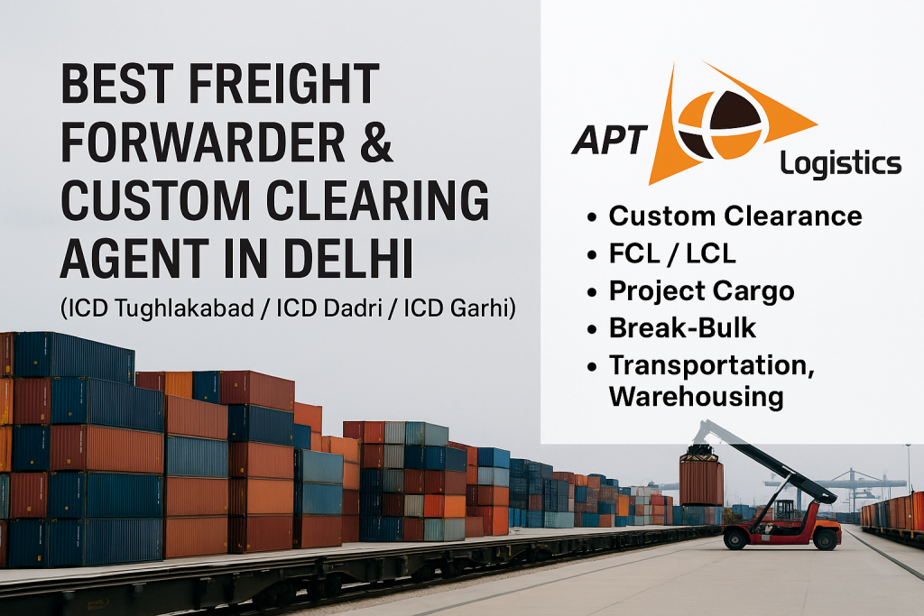 Best Freight Forwarder & Custom Clearing Agent in Delhi (ICD ...